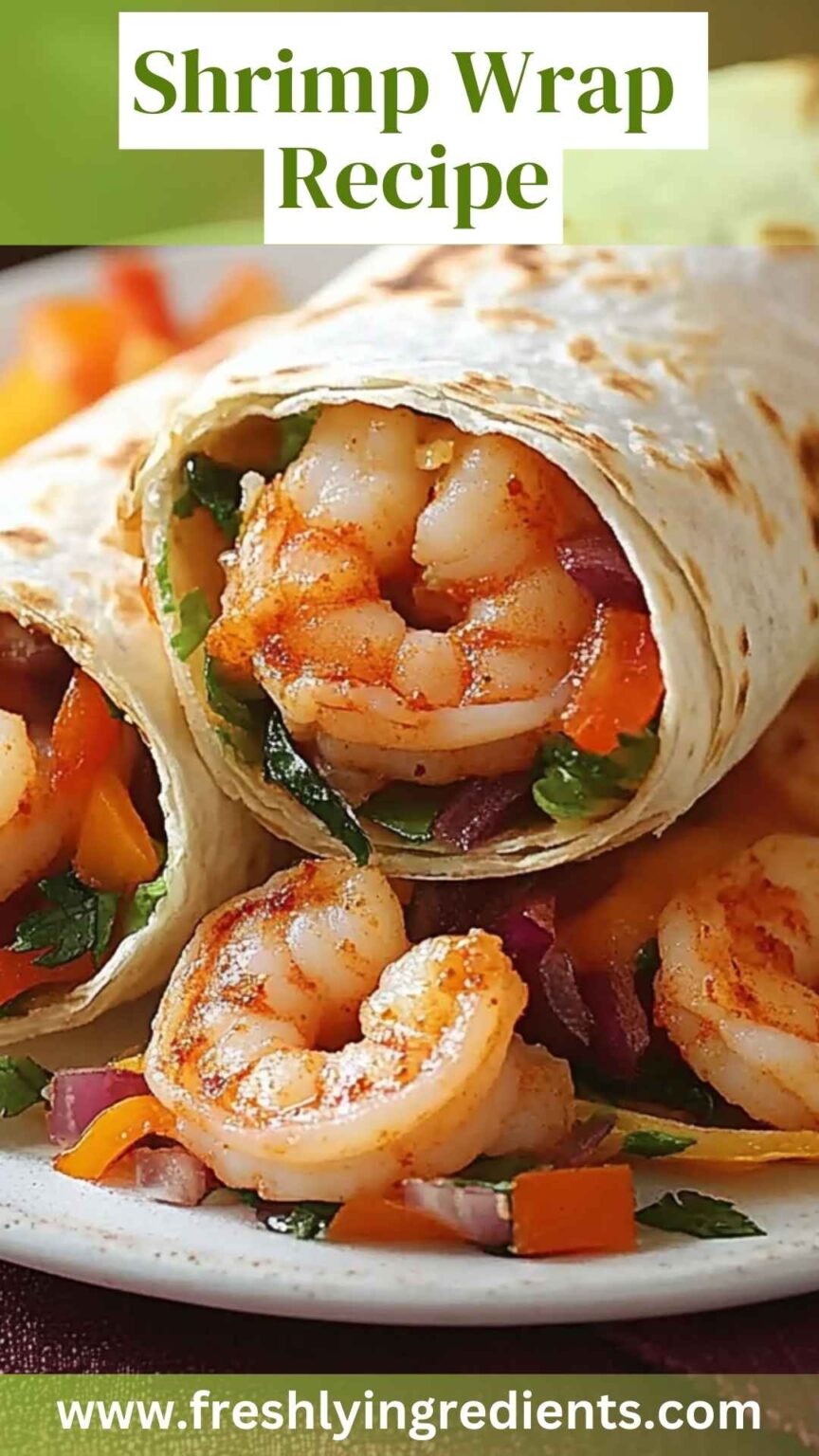 Shrimp Wrap Recipe - Freshly Ingredients