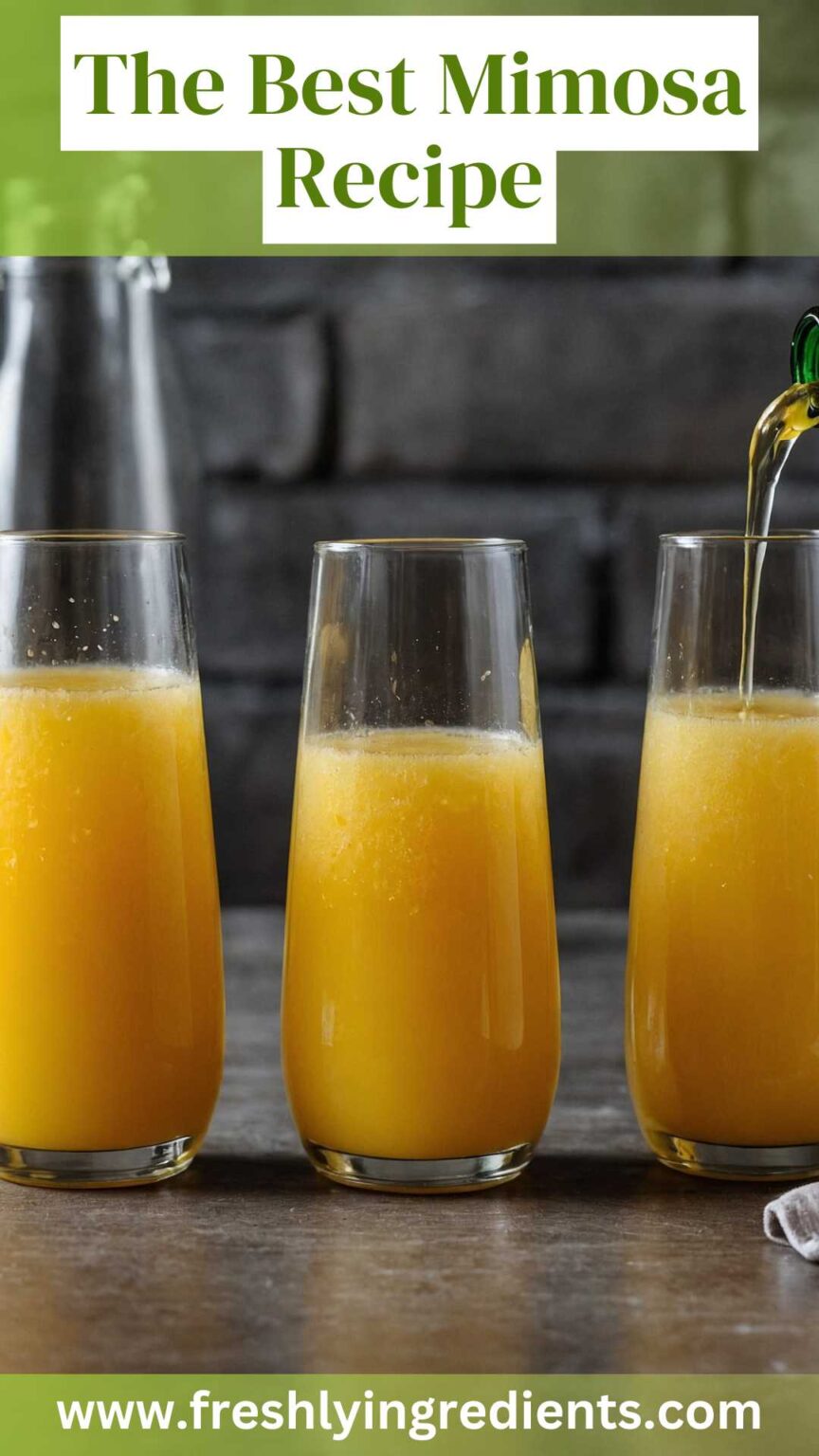 The Best Mimosa Recipe - Freshly Ingredients